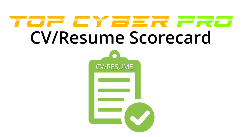 CV/Resume Scorecard - Top Cyber Pro